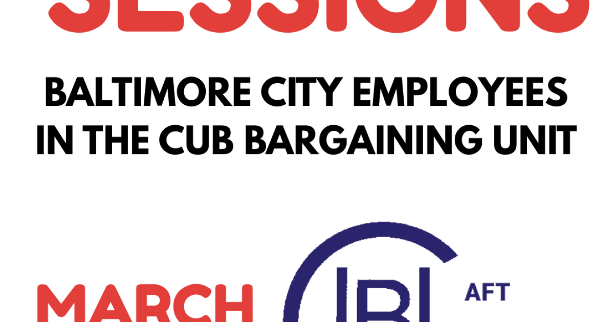 TA Infomation Sessions for Baltimore City Bargaining Unit employees ...