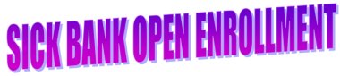 Sick Bank Open Enrollment | City Union of Baltimore Local 800